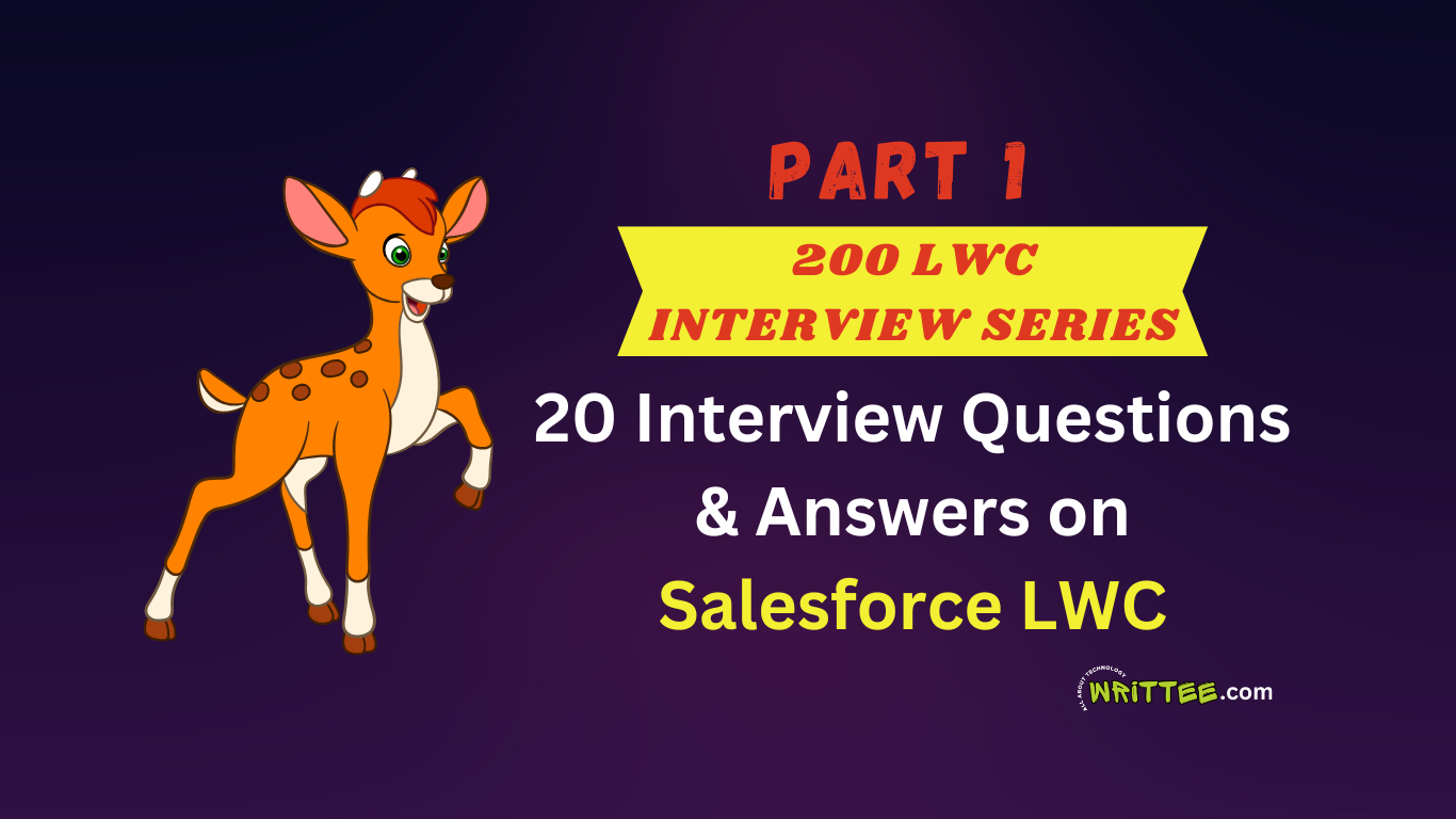 20 Essential Salesforce Lwc Interview Questions For Developers Part 1 Writtee
